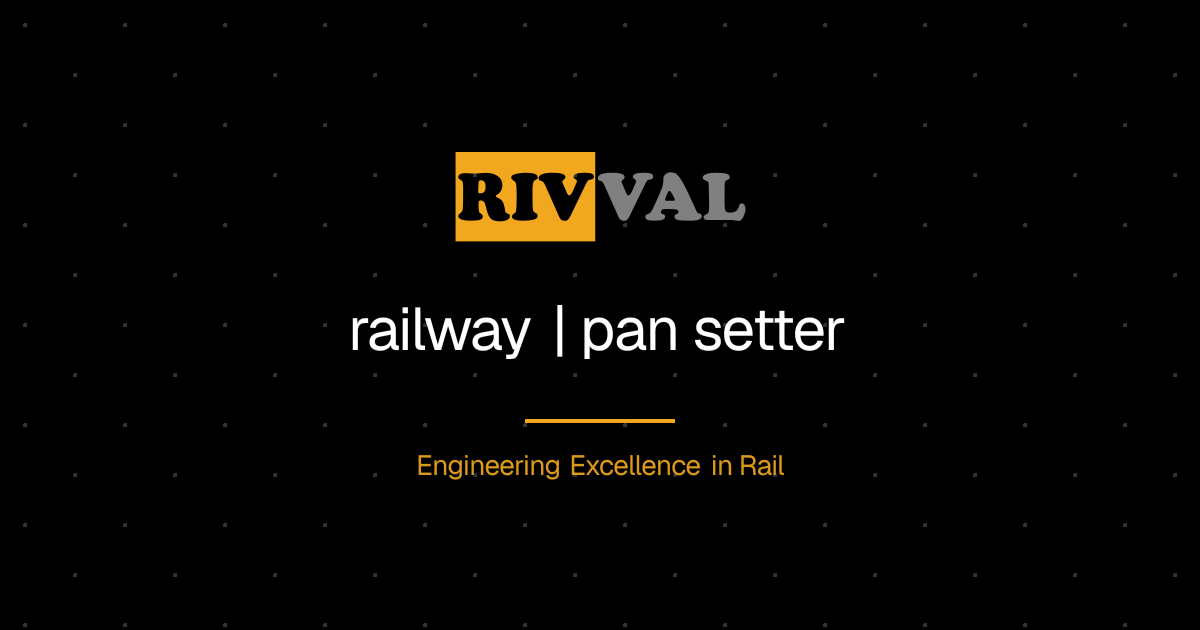 railway | pan setter | RIVVAL LTD
